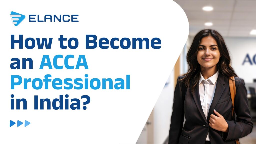 How to Become an ACCA Professional in India: A Step-by-Step Guide for ...